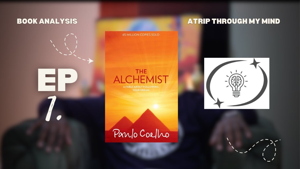Book analysis ep. 1, The Alchemist - YouTube