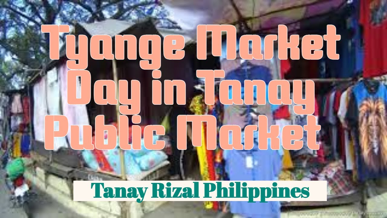 Tyange Market Day in Tanay Public Market Tanay Rizal - YouTube