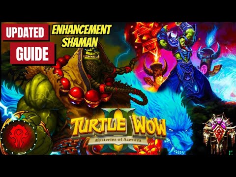 Turtle WoW Enhancement Shaman Guide - UPDATED 1.18.0