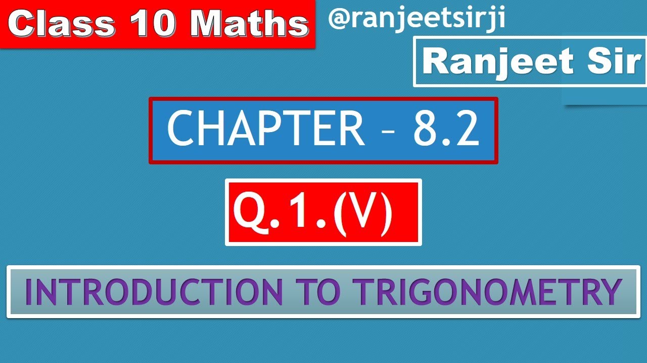 Class - 10 Ex - 8.2. Q.1. (V) Maths (Trigonometry) NCERT CBSE BSEB ...