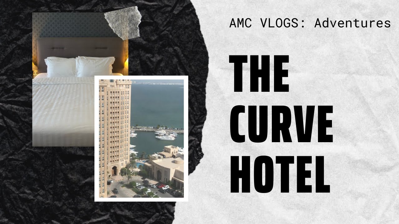 The Curve Hotel Doha, Qatar | AMC VLOGS - YouTube