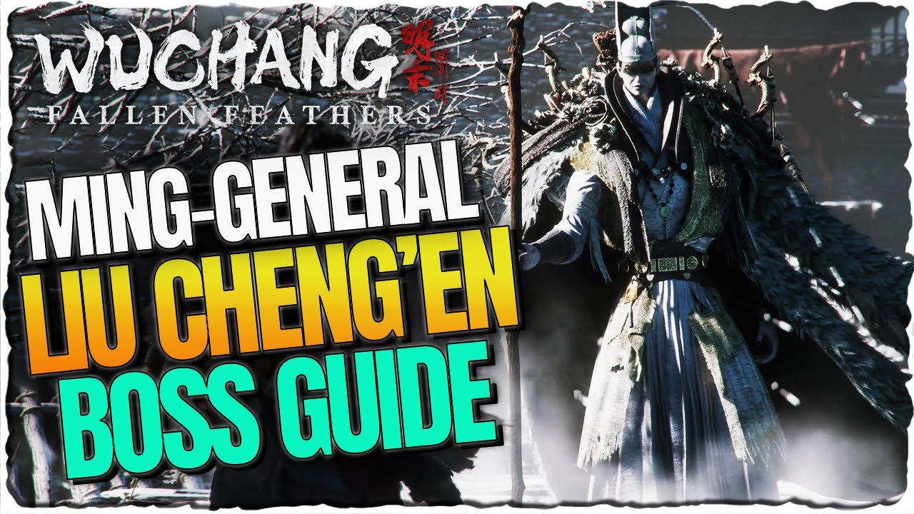 Wuchang: Fallen Feathers – Ming-General Liu Cheng'en besiegen | Boss ...