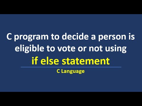 C program to decide a person is eligible to vote or not using if else statement - YouTube