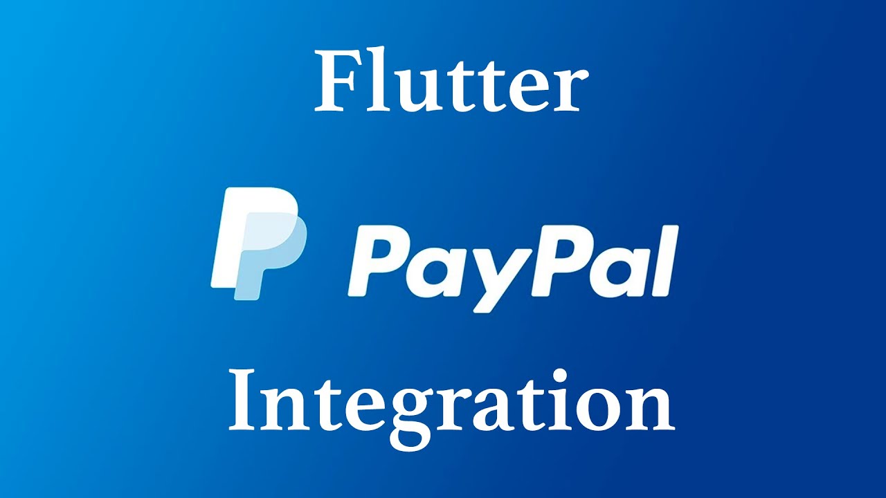 Paypal Payment Integration With Flutter App and Backend - YouTube
