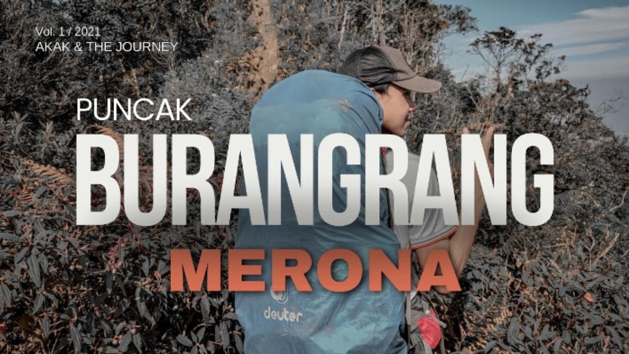 SUMMIT BURANGRANG - Recap Pendakian 2021 Vol. 1 - YouTube