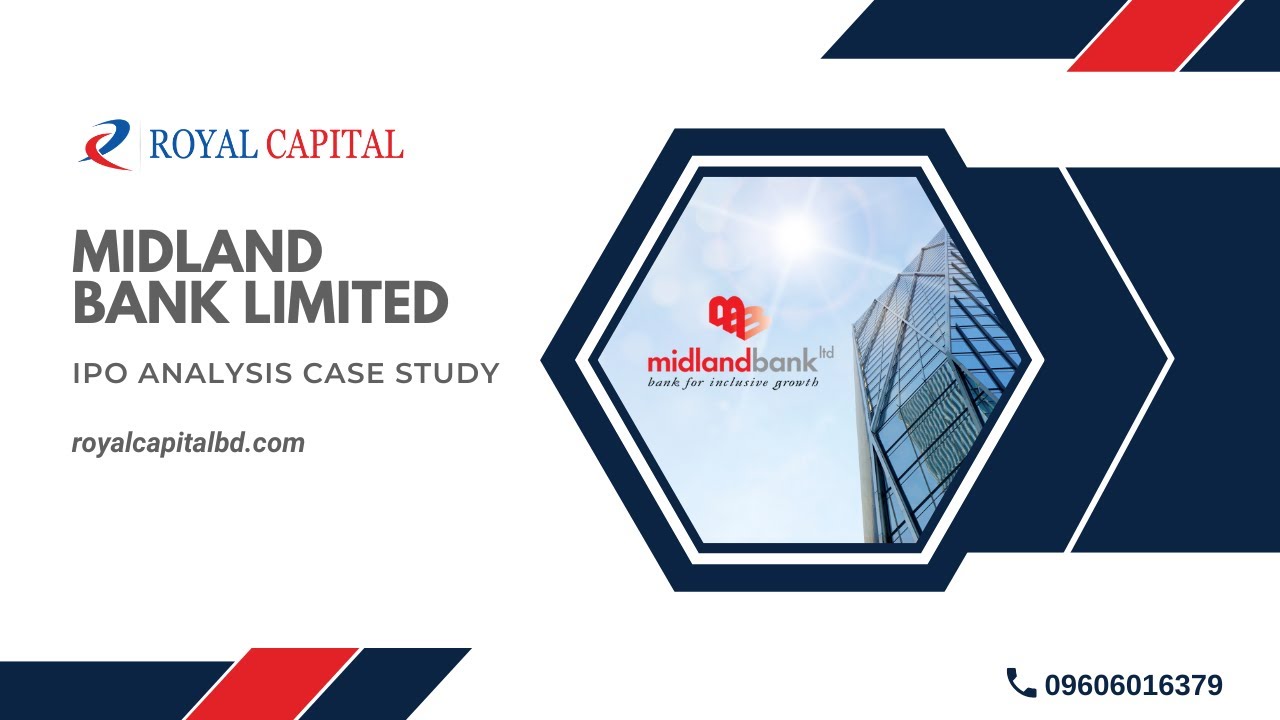 Midland Bank Limited IPO Case Study | MIDLANDBNK । IPO Application ...