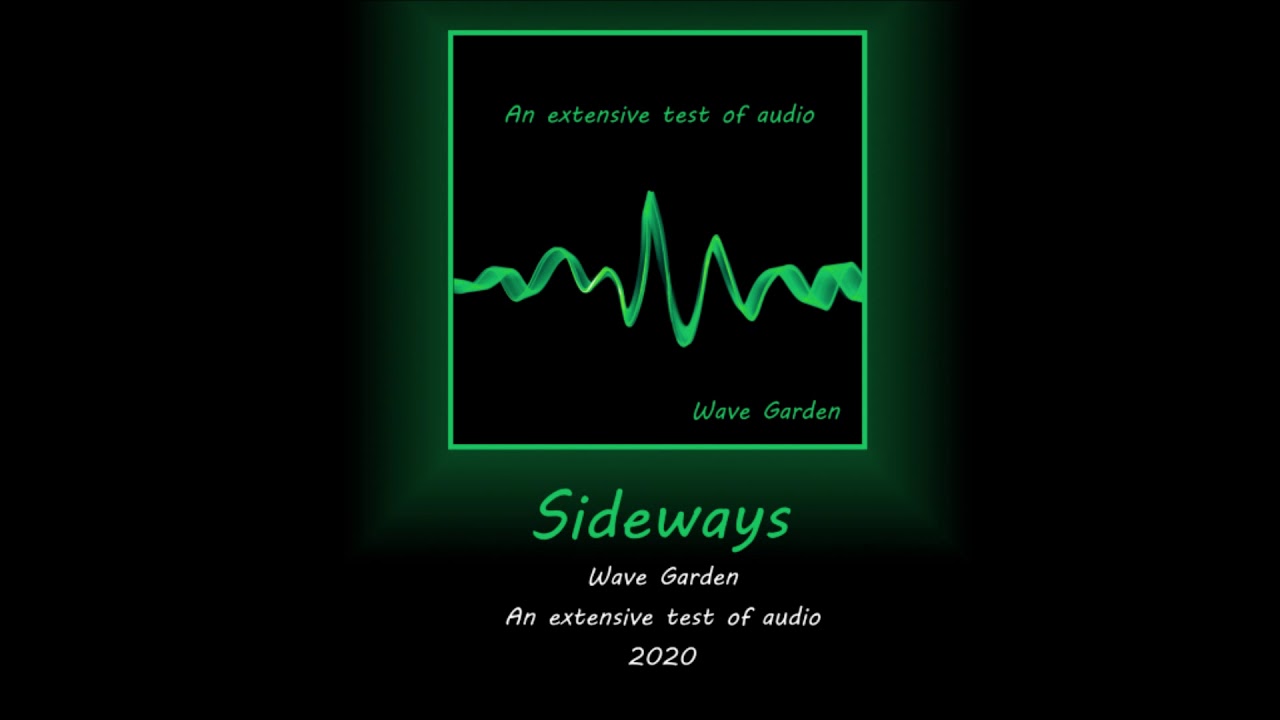 Sideways - Wave Garden - YouTube