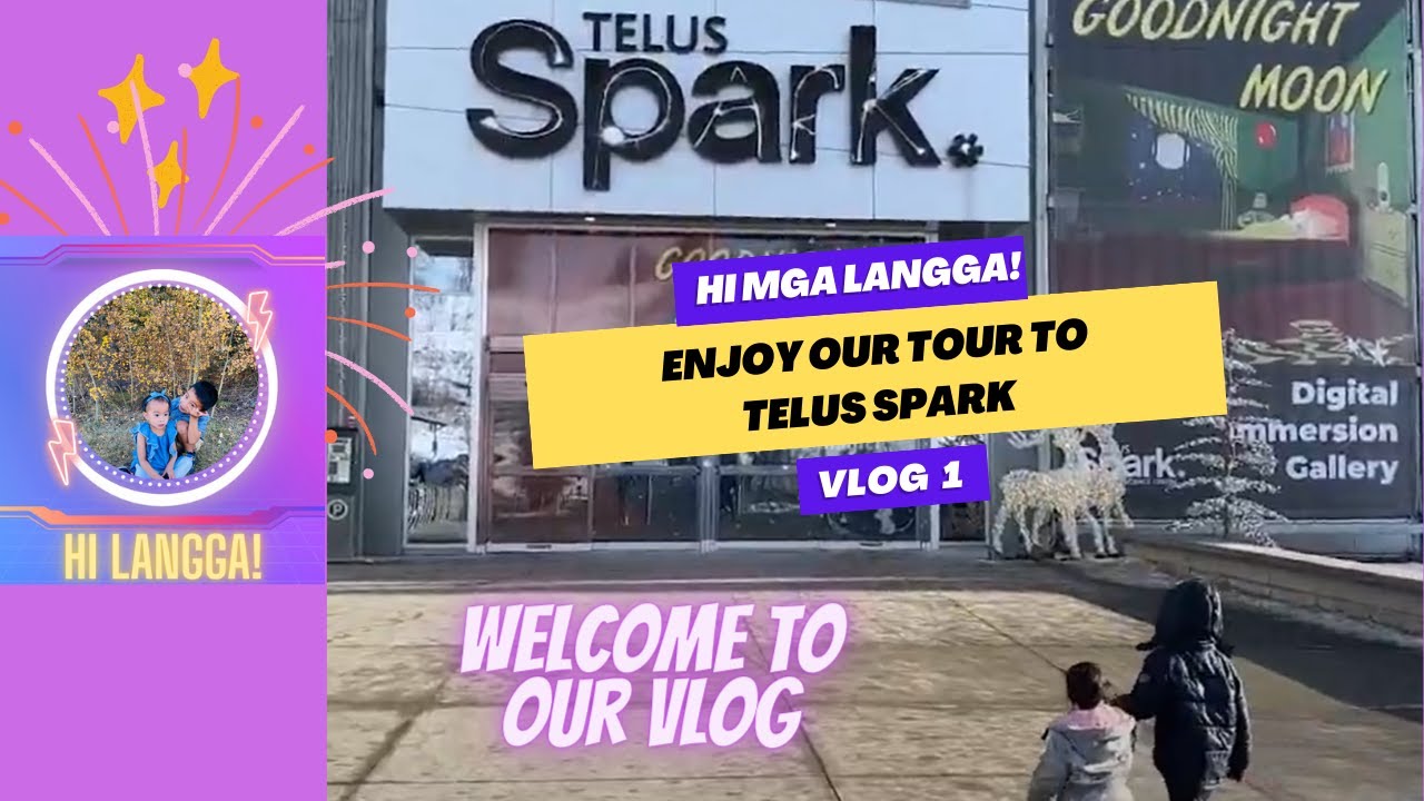 Hi Langga! Tour at TELUS Spark Science Center in Calgary, Alberta ...