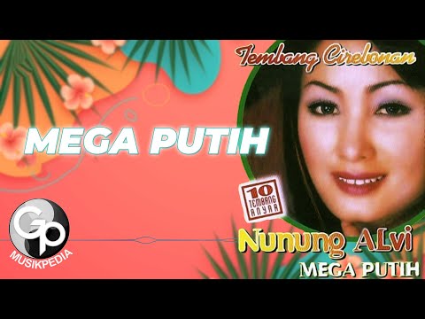 Nunung Alvi - Mega Putih