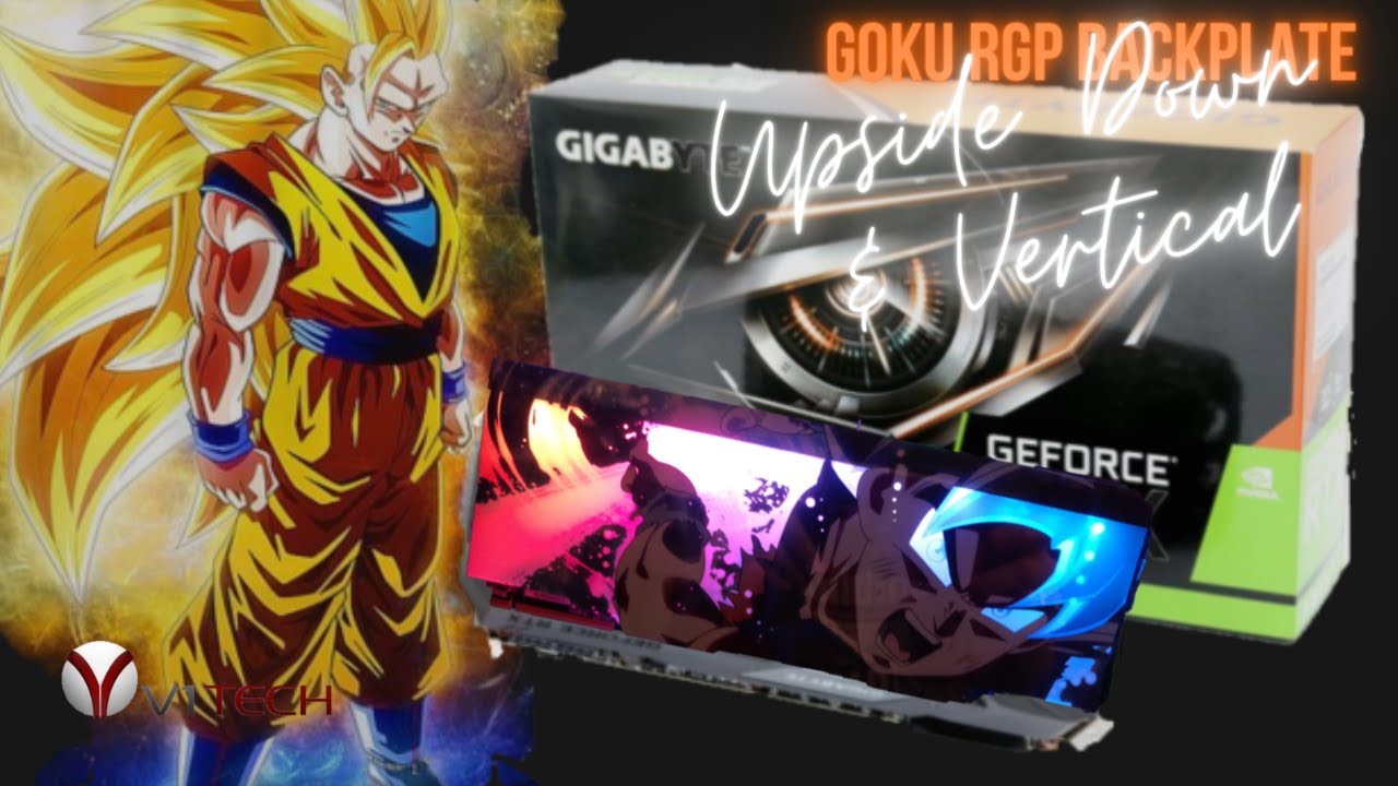 V1tech DBZ Goku RGB Backplate - How to Mount A GPU Vertical, Upside ...