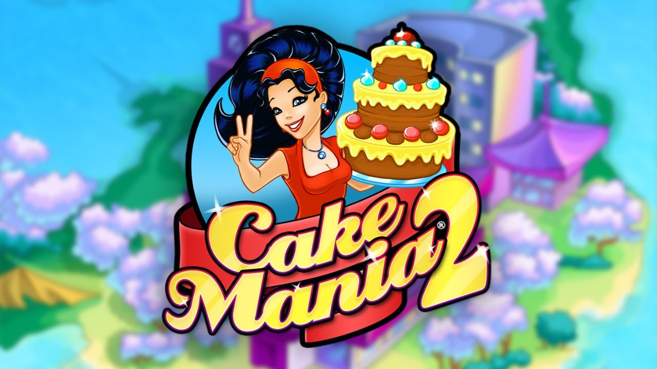 Cake Mania 2: Jill's Next Adventure - Host with the Most - March - YouTube