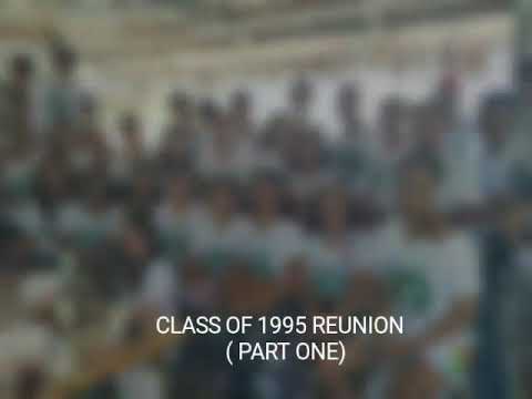 Class of 95 reunion part 1 - YouTube