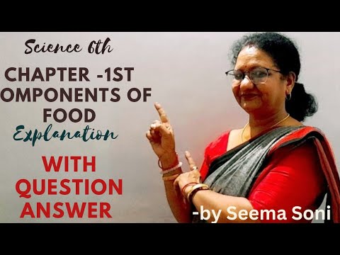 Class-6 Science Chapter-1st Components of Food/Nutrients - YouTube