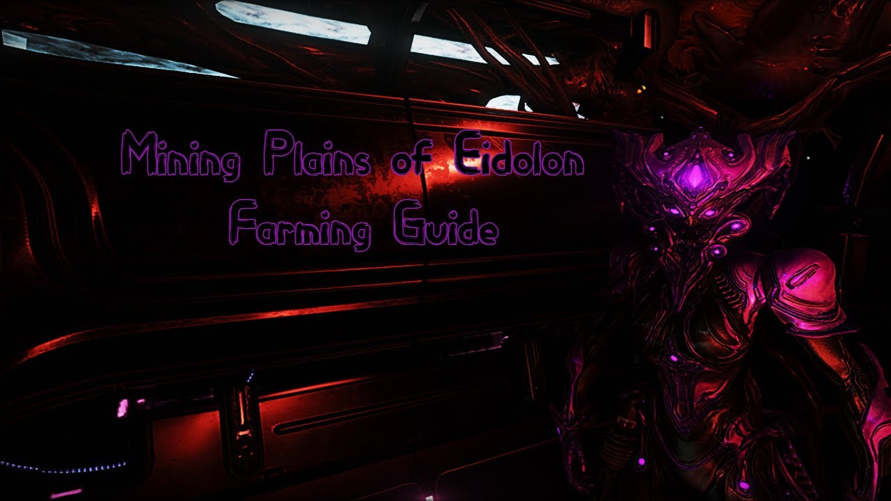 Warframe - Mining Plains of Eidolon Farming Guide - YouTube