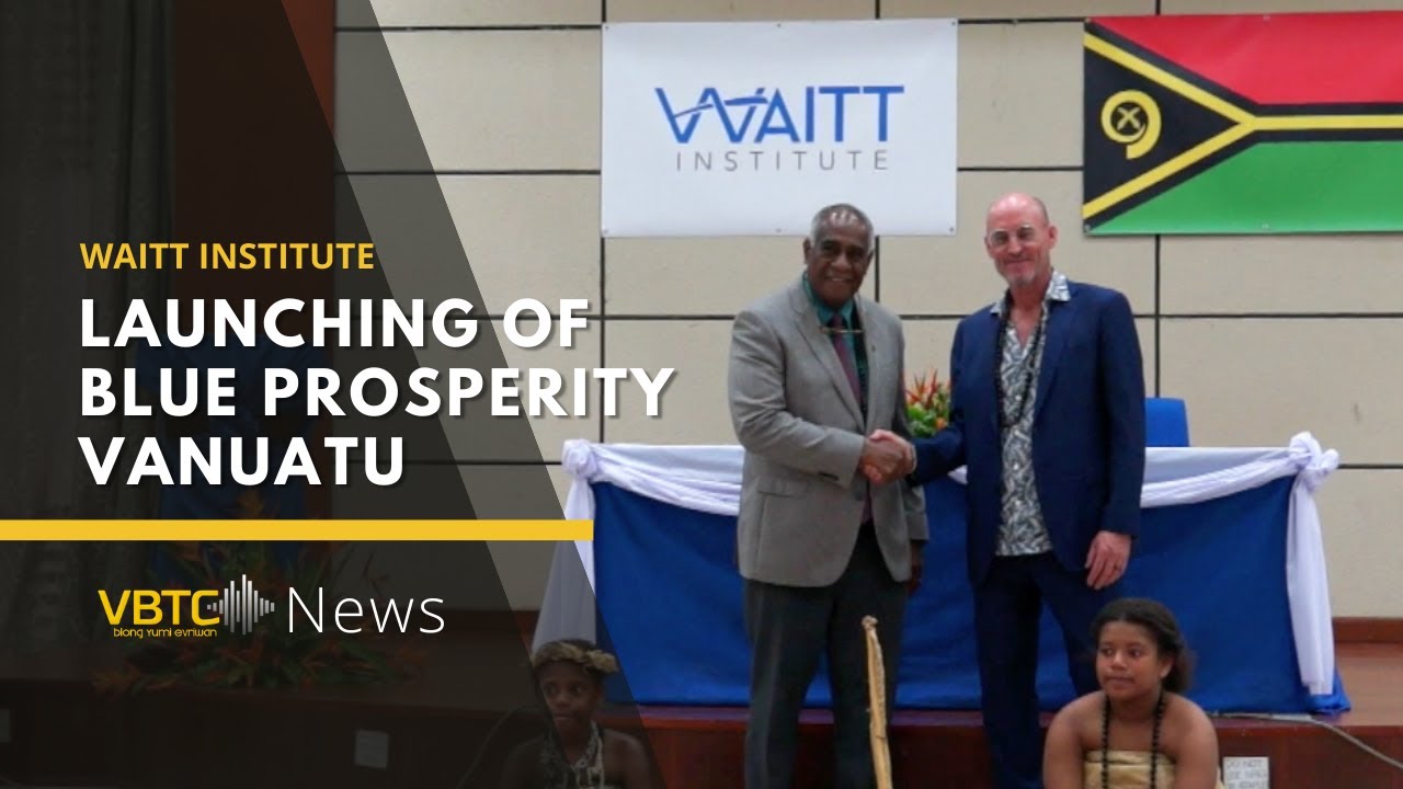 Blue Prosperity Vanuatu for Ocean Health and Economic Resilience ...