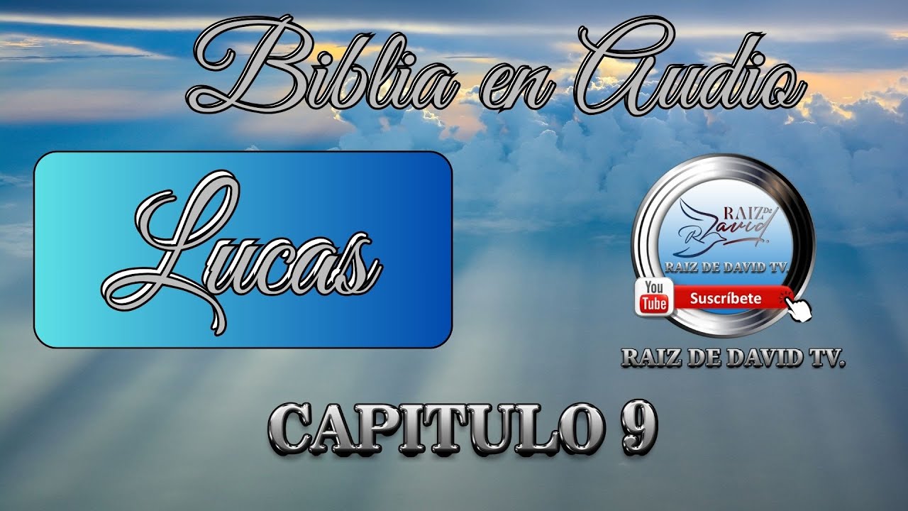 Nuevo Testamento en Audio - Lucas 9 - YouTube