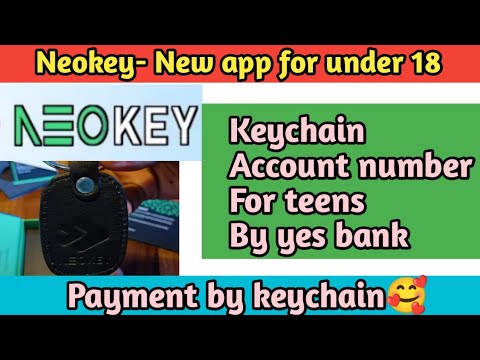 Neokey New app for teens || Neokred || Payment by keychain - YouTube