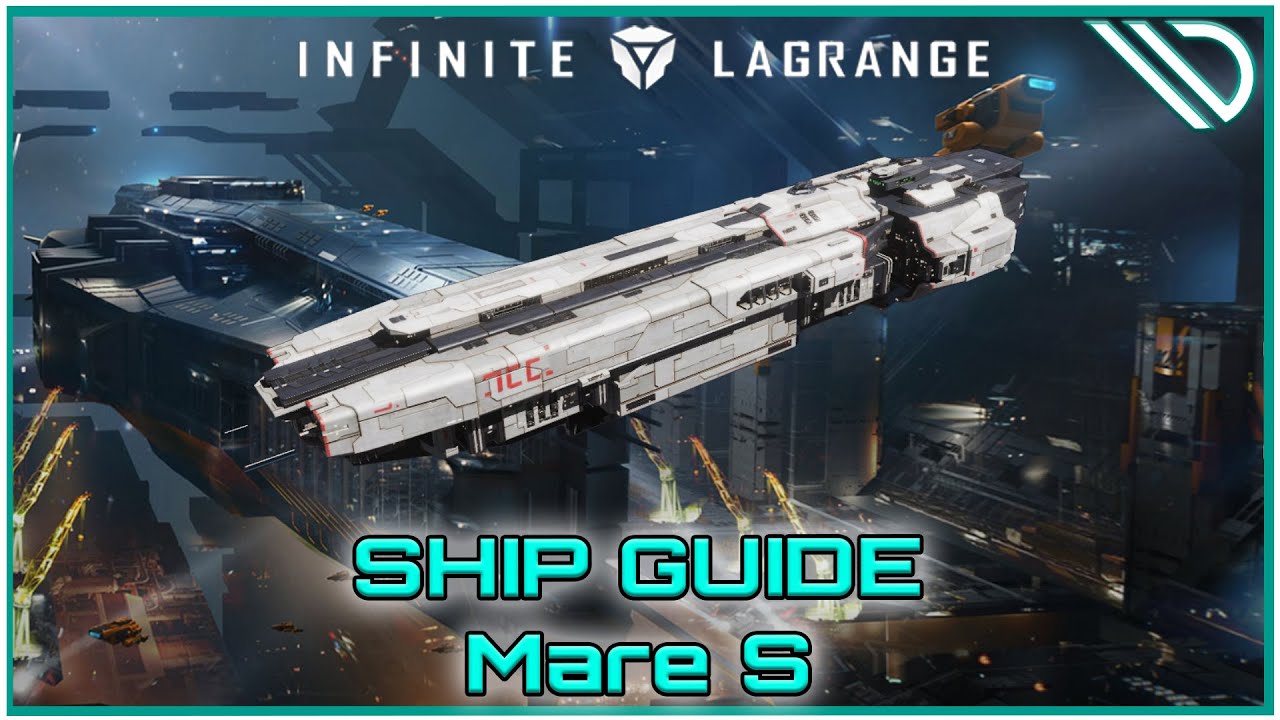Infinite Lagrange | Ship Guide Mare S - YouTube