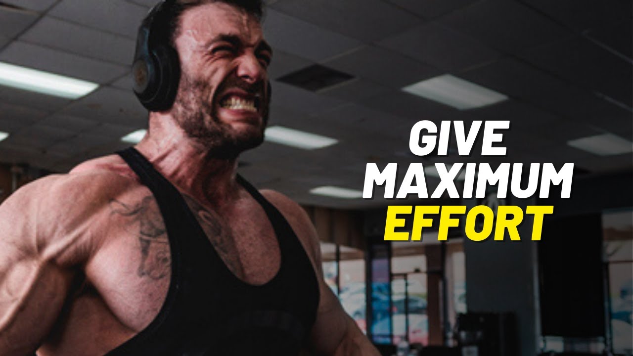 The POWER of Maximum EFFORT - Motivational Video (2021) - YouTube