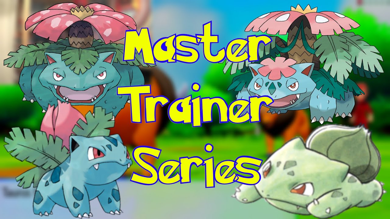 Master Trainer Series: Bulbasaur Line - YouTube