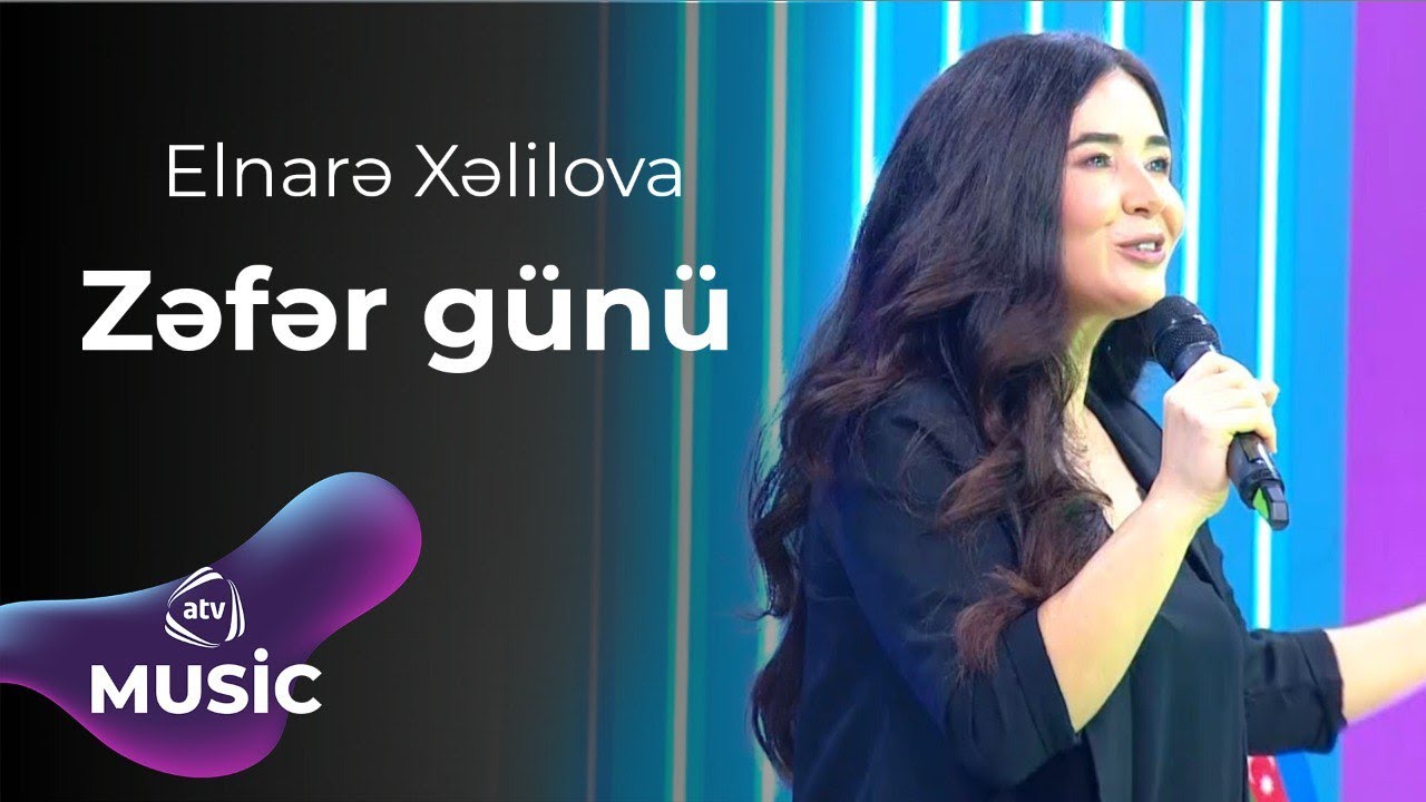 Elnarə Xəlilova - Zəfər günü - YouTube