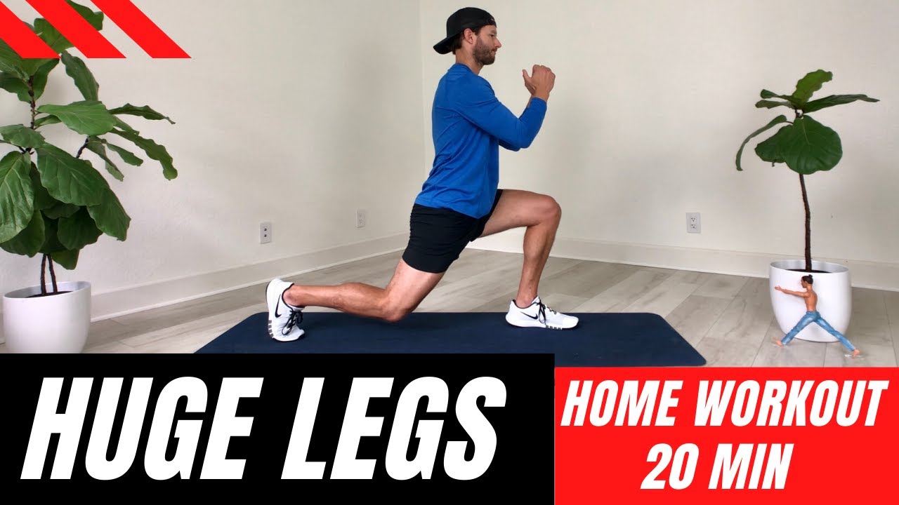20 MINUTE HUGE LEG WORKOUT FROM HOME (NO EQUIPMENT BODY WEIGHT) - YouTube