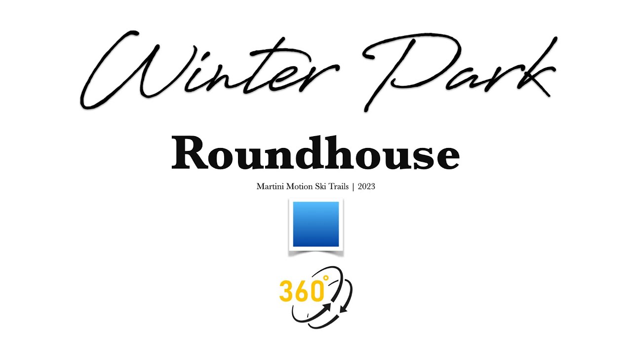 Winter Park - Roundhouse (360) - 🟦 - 2023 - YouTube