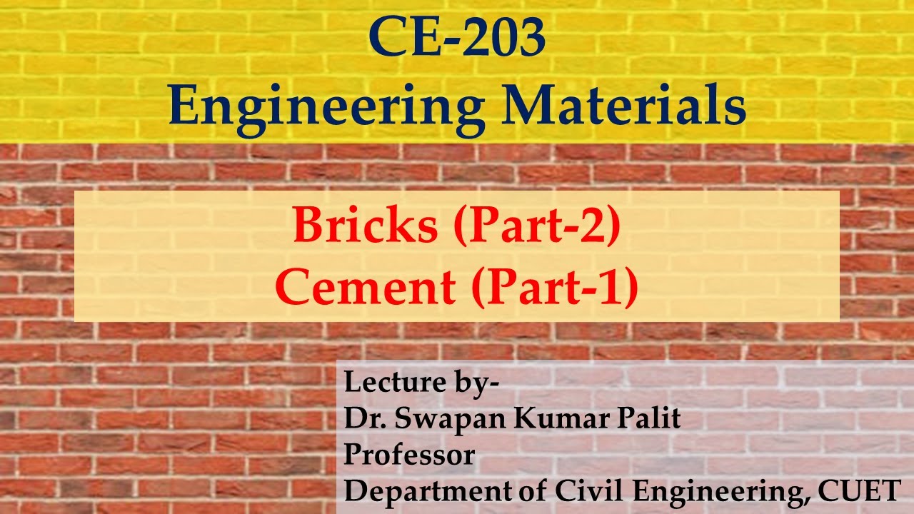 L-2 Bricks (Part-2), Cement (Part-1) | CE-203 | SKP | L-2 T-1 | 20 Oct ...
