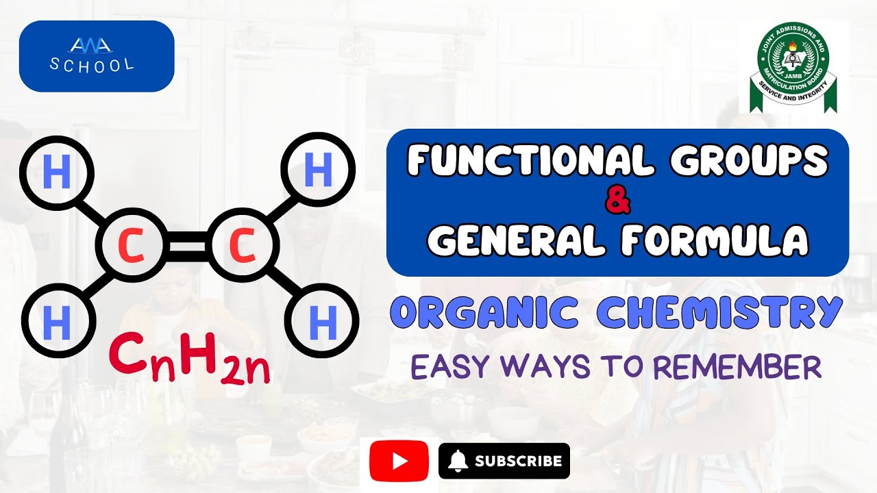 FUNCTIONAL GROUPS AND GENERAL FORMULA OF ORGANIC COMPOUNDS | #JAMB | # ...