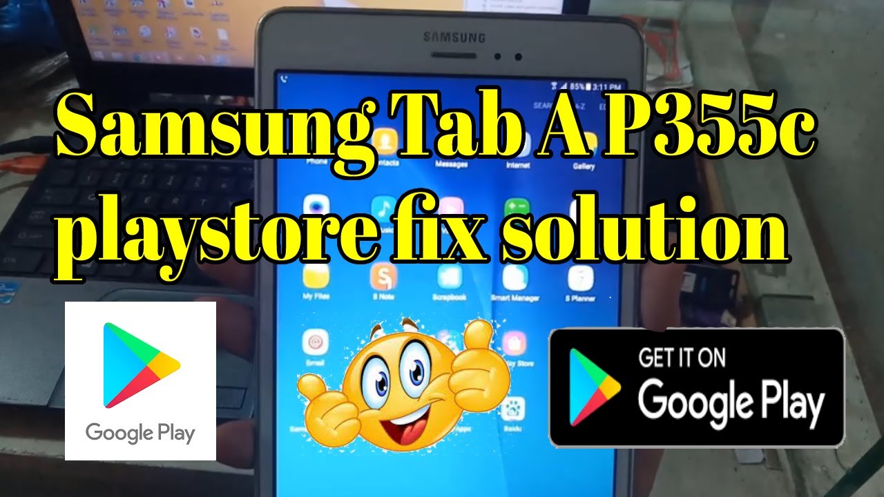 Samsung Tab A P355c playstore fix solution - YouTube