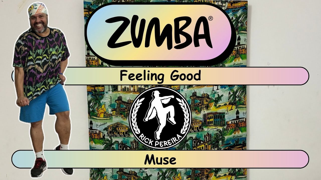 Feeling Good - Muse - Zumba® Choreography by Zin™ Rick Pereira - YouTube
