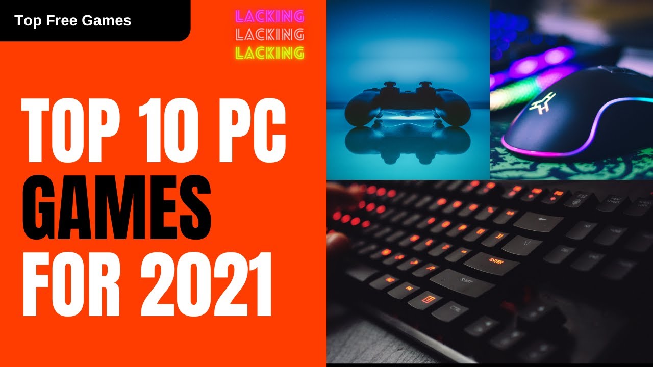 top-10-pc-and-laptop-games-for-2021-free-games-online-lacking