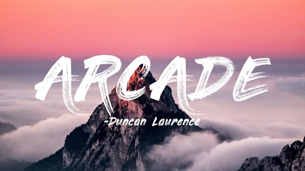 Duncan Laurence - Arcade (Lyrics) ft. FLETCHER - YouTube