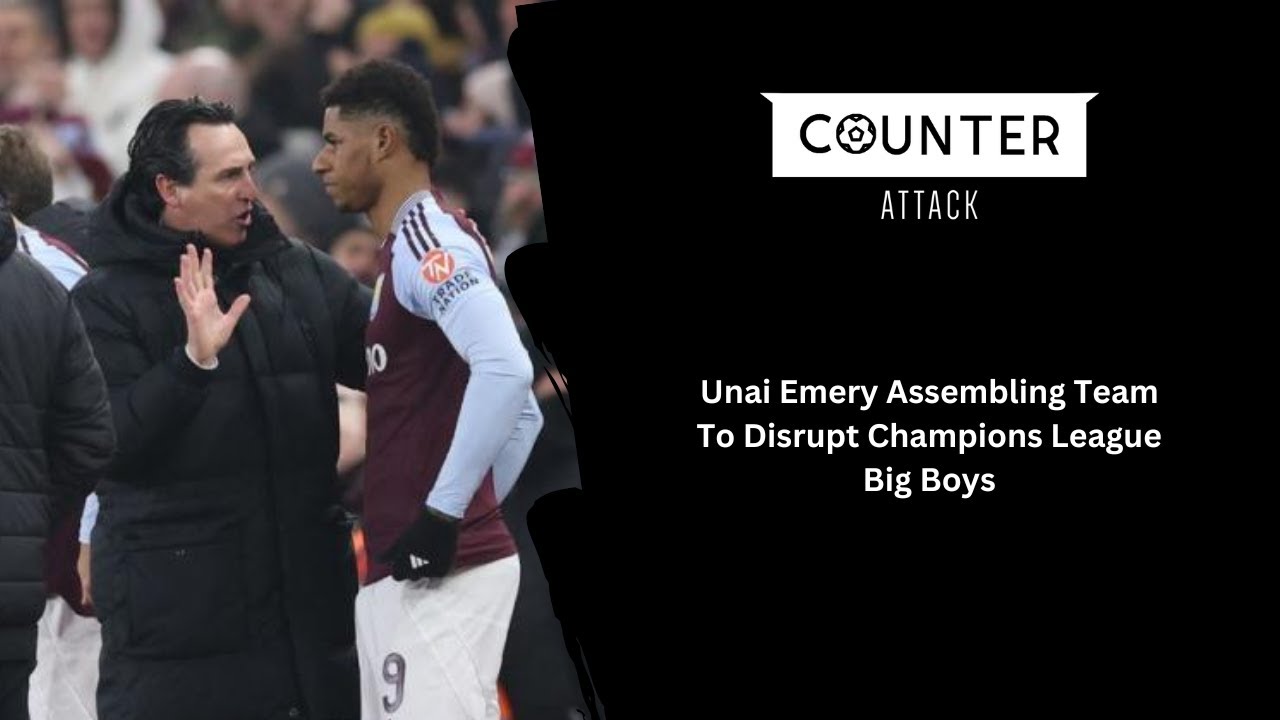 Unai Emery Assembling Team To Disrupt Premier League Big Boys - YouTube