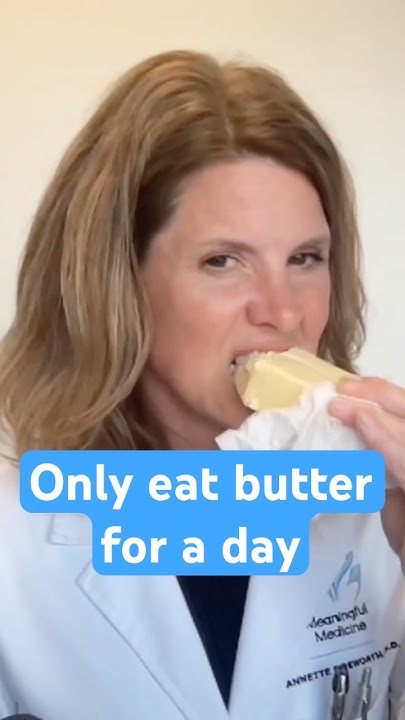 Why I Tell My Patients To Eat Butter Youtube