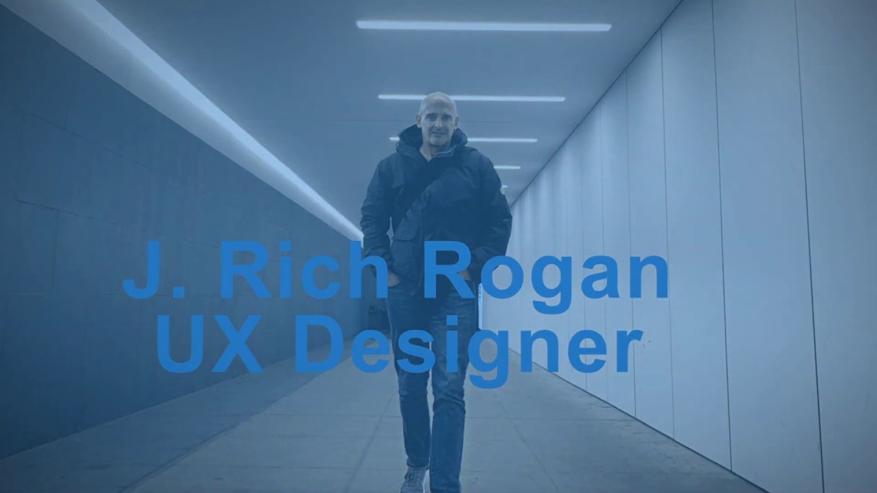 J. Richard Rogan UX Designer - Case Study - YouTube