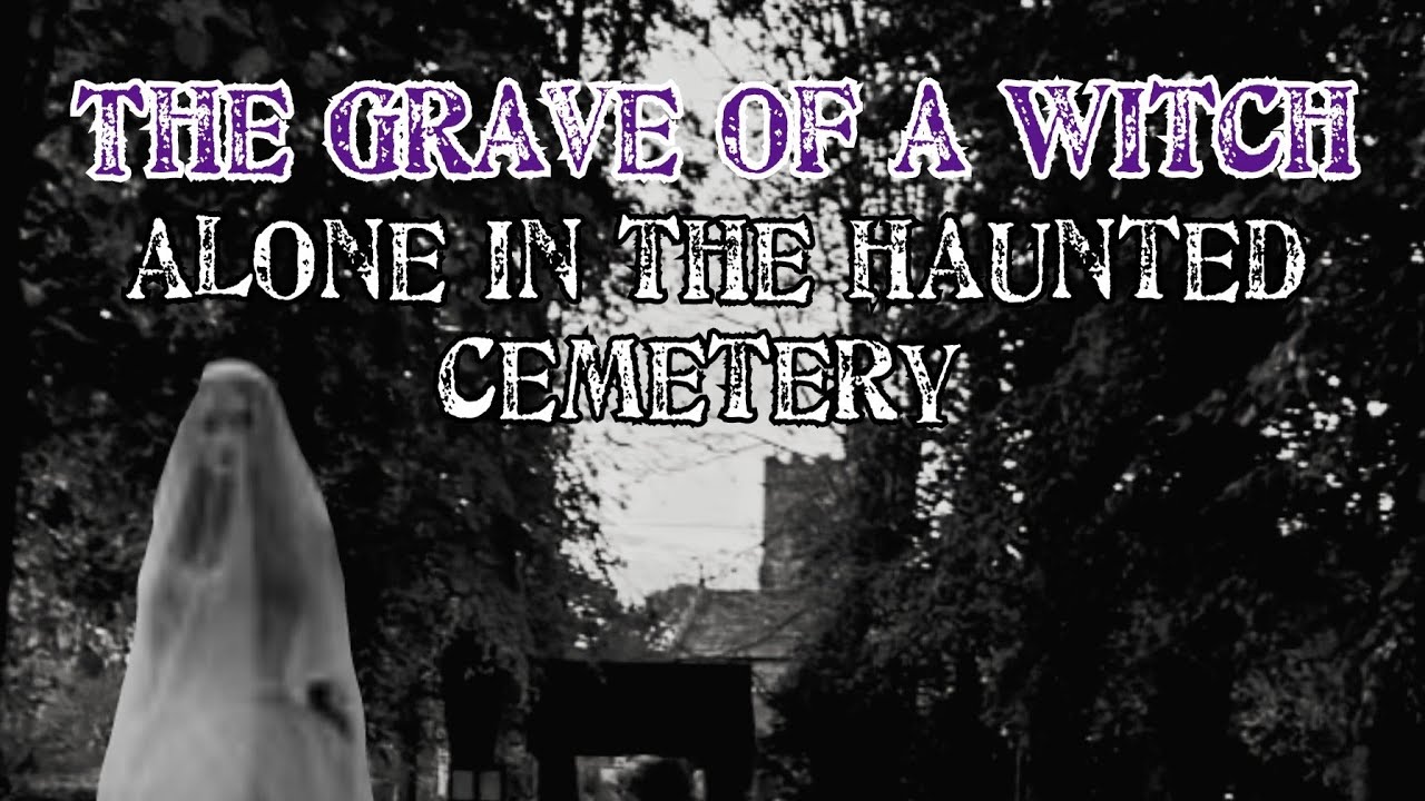 SEARCHING FOR THE GRAVE OF A WITCH / ALONE in a Haunted Cemetery ...