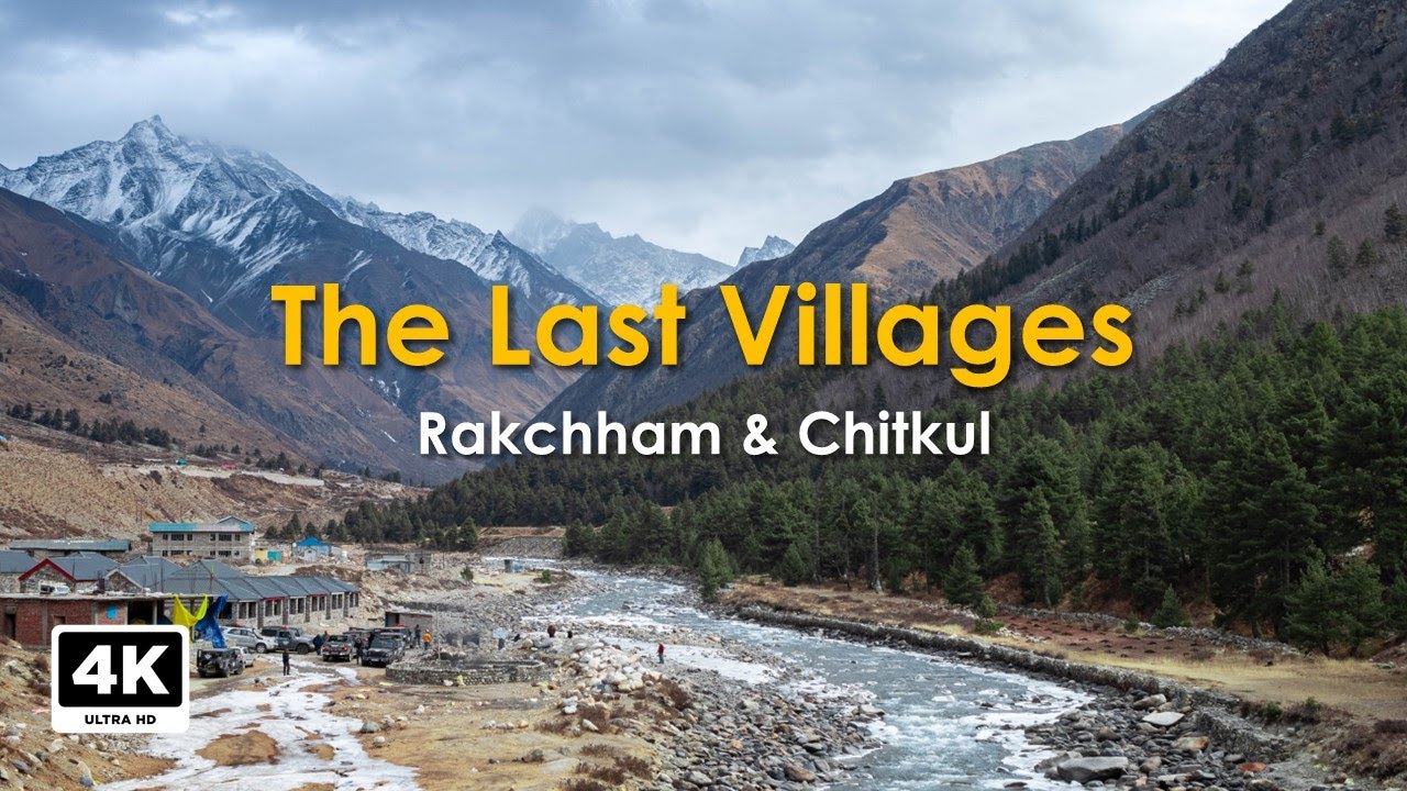 Last Village of India, Chitkul | Rakchham Baspa Valley | Kinnaur Road ...