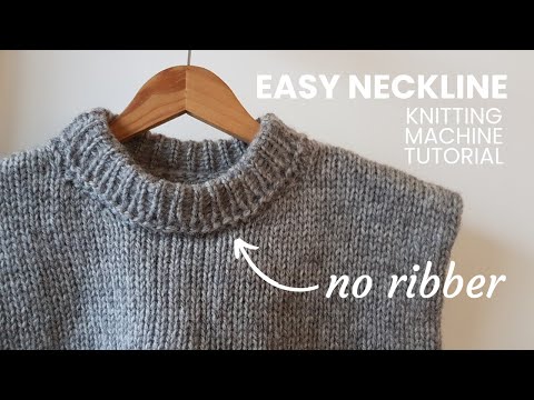 Easy neckline without ribber | Knitting machine tutorial