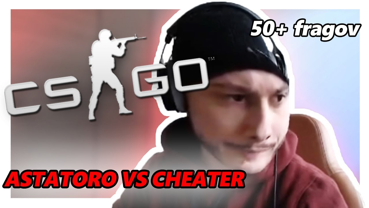 ASTATORO - CSGO | Astatoro vs Cheater - YouTube