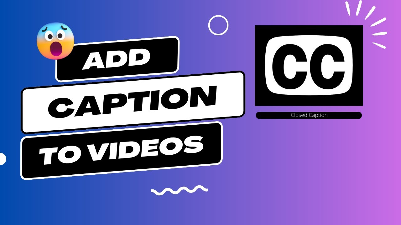 How to Quickly and Easily Add Caption to Any Video - 2023 - YouTube