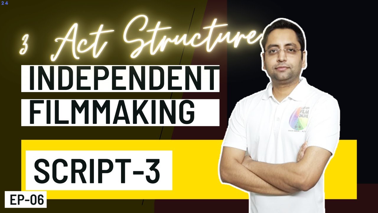 Does 3 Act Structure really works in films | Script-3 | EP-06 ...
