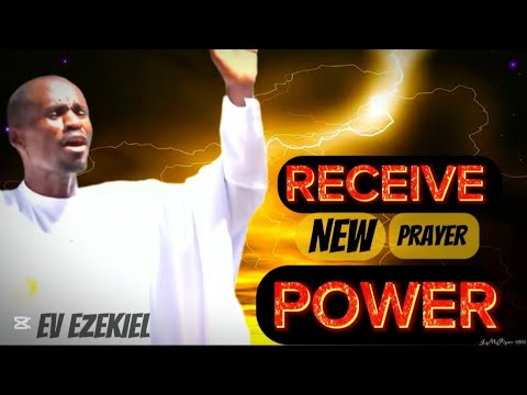 RECEIVING NEW POWER.. || PRAYER || with Ev EZEKIEL - YouTube