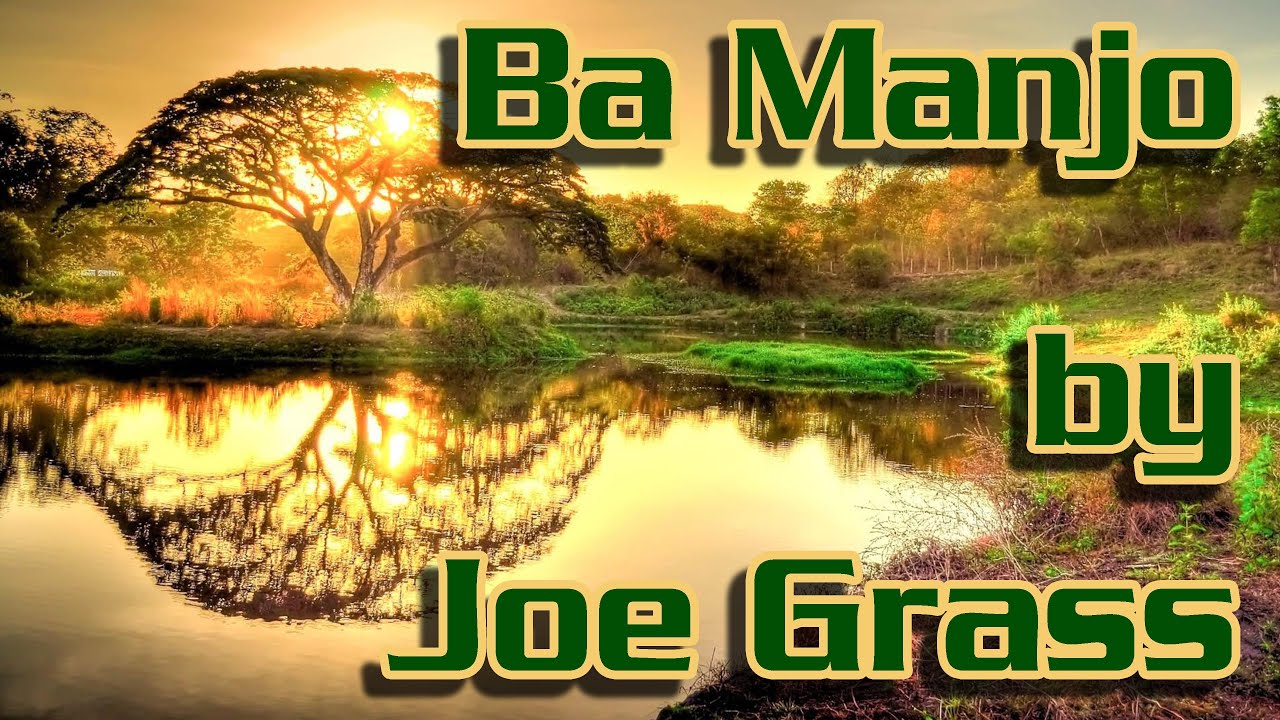 "Ba Manjo" by Joe Grass - YouTube