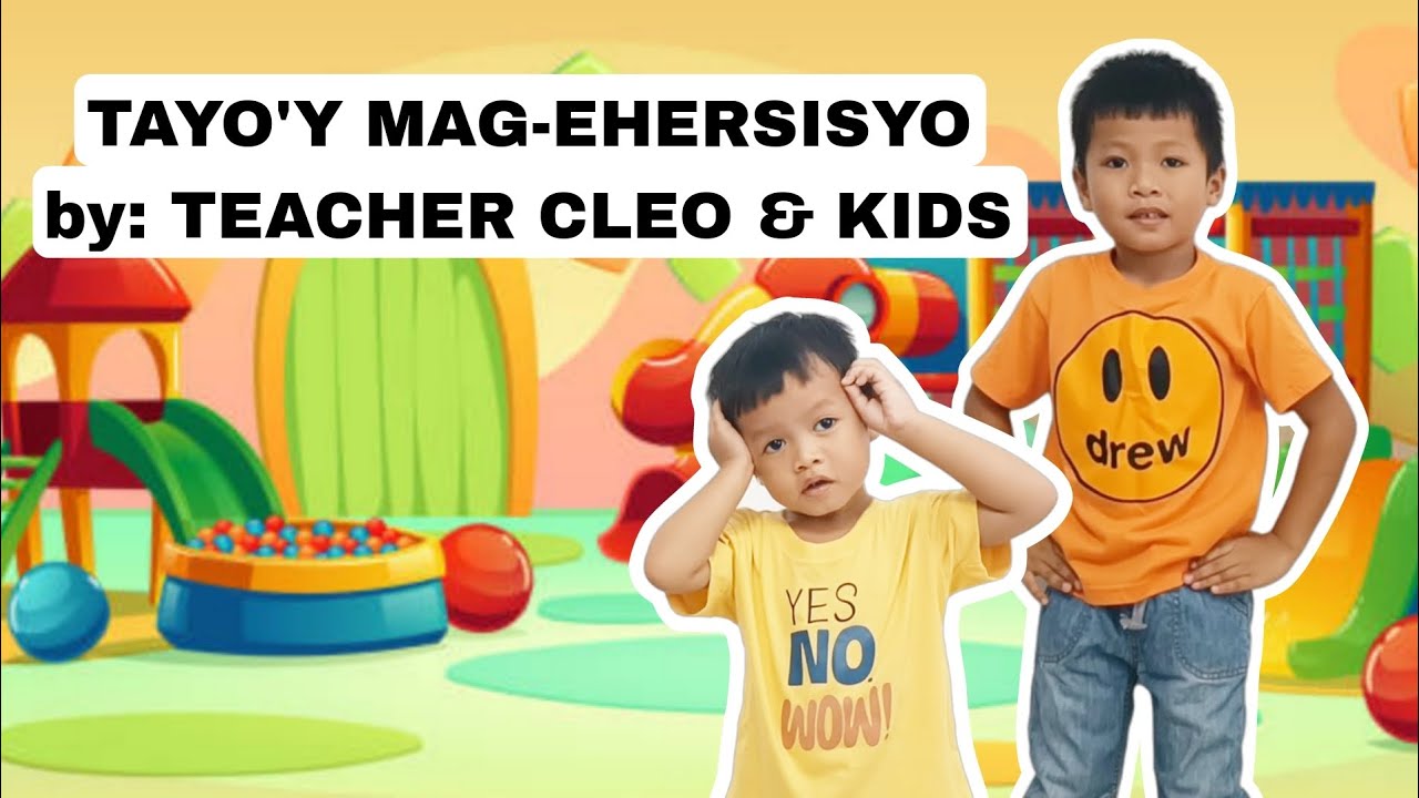 TAYO'Y MAG-EHERSISYO by Teacher Cleo & Kids - YouTube