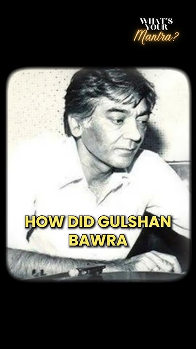 Who is Gulshan Bawra? Ft. Vrajesh Hirjee on What's Your Mantra? - YouTube