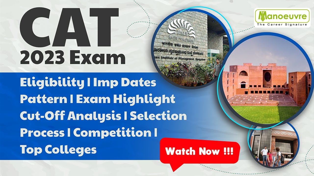 CAT 2023 Exam - Eligibility | Important Dates | Pattern | Cut-Off ...