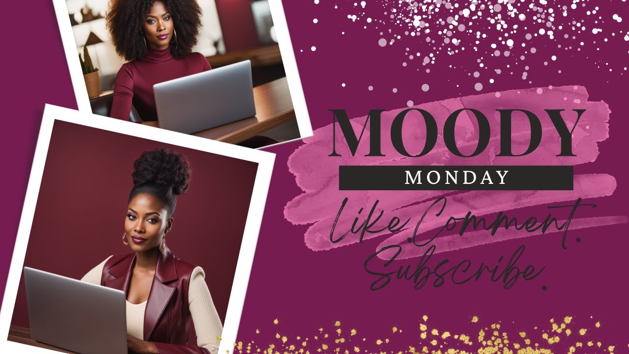 Moody Monday! - YouTube