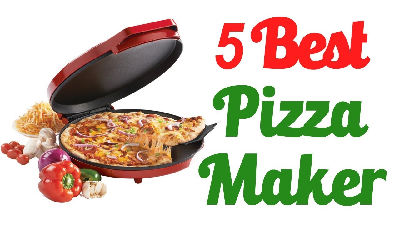 Best Pizza Maker 2018 * 5 Pizza Maker List! - YouTube