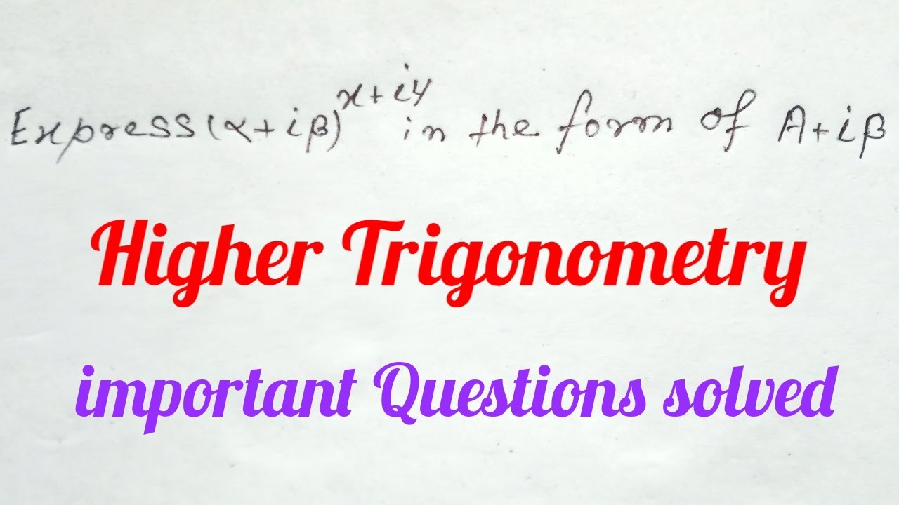 Higher Trigonometry important Questions solved - YouTube